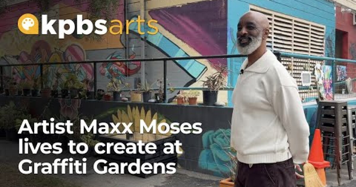 Artist Maxx Moses lives to create | KPBS Public Media